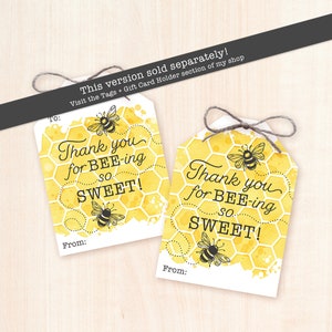 Un-bee-lievably Thankful Gift Tag Printable Tags Honey Bees National ...