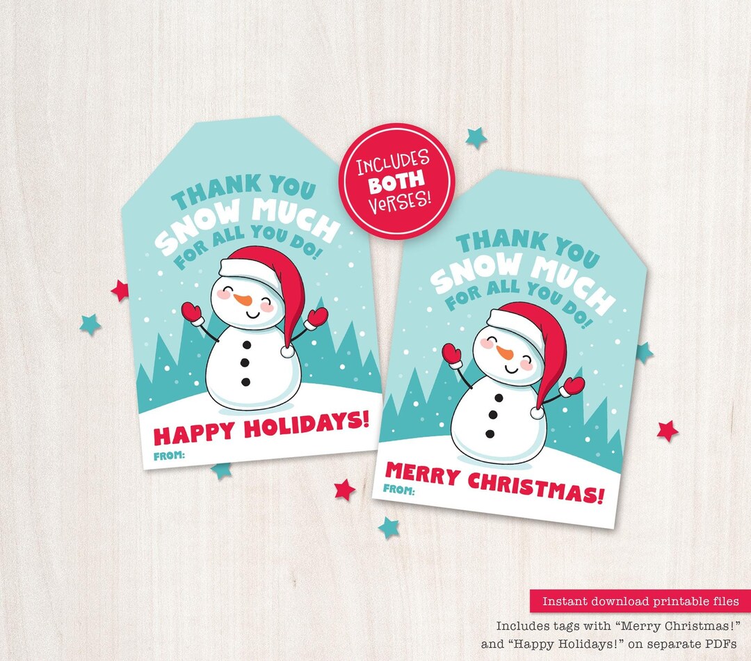 Printable Thank You Snow Much Gift Tags for Teacher Gifts Snowman ...