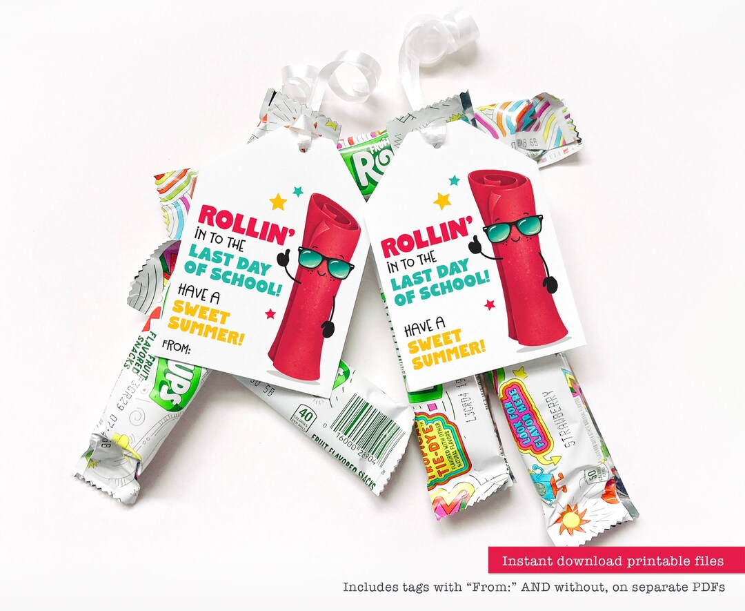 Printable Last Day of School Fruit Rolls Fruit Have a Sweet Summer ...