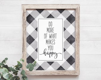 PRINTABLE Farmhouse Decor Do More of What Makes You Happy - Etsy