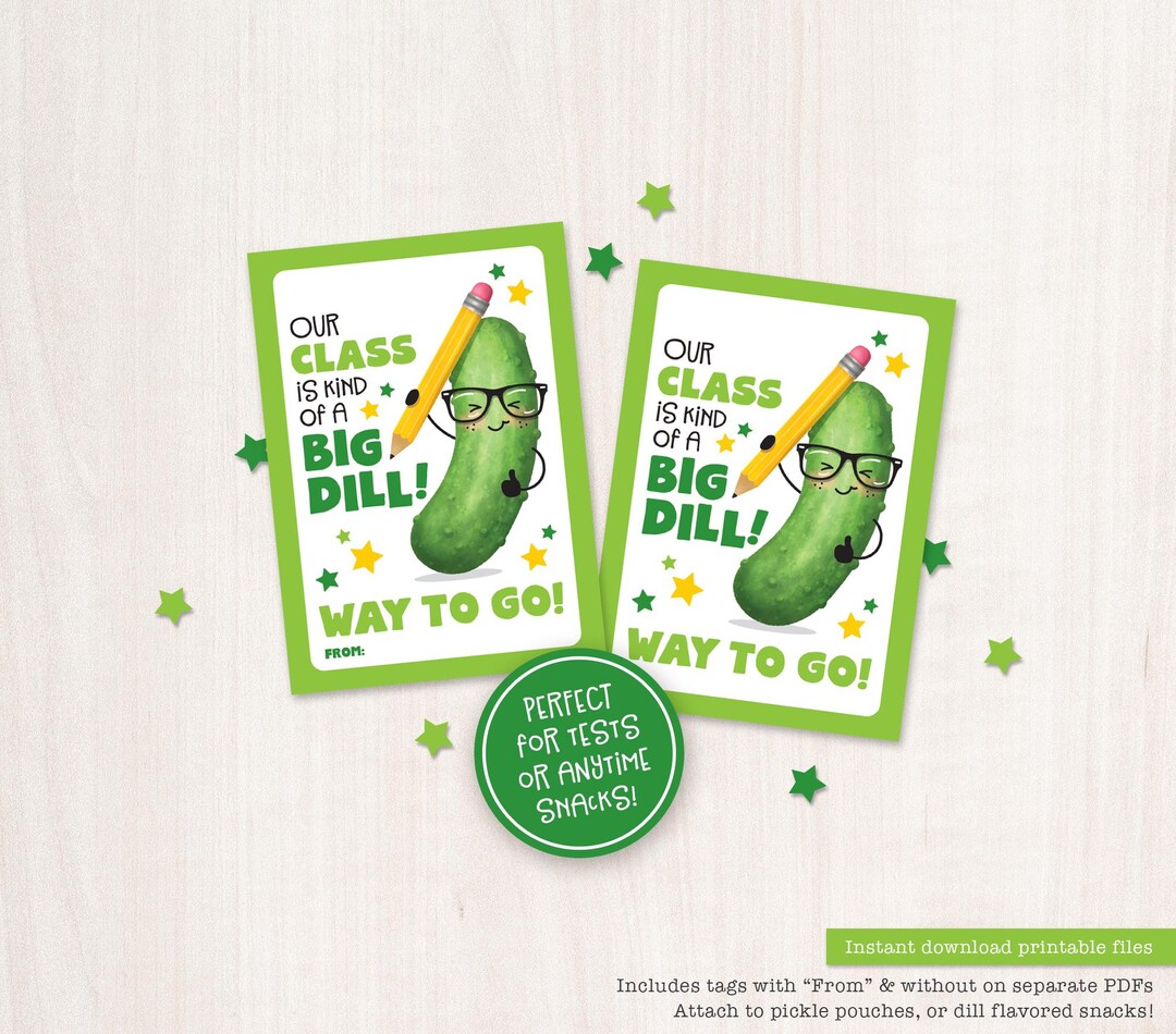 Printable Pickle Class Snack Tags for Testing Treats Last Day of School ...