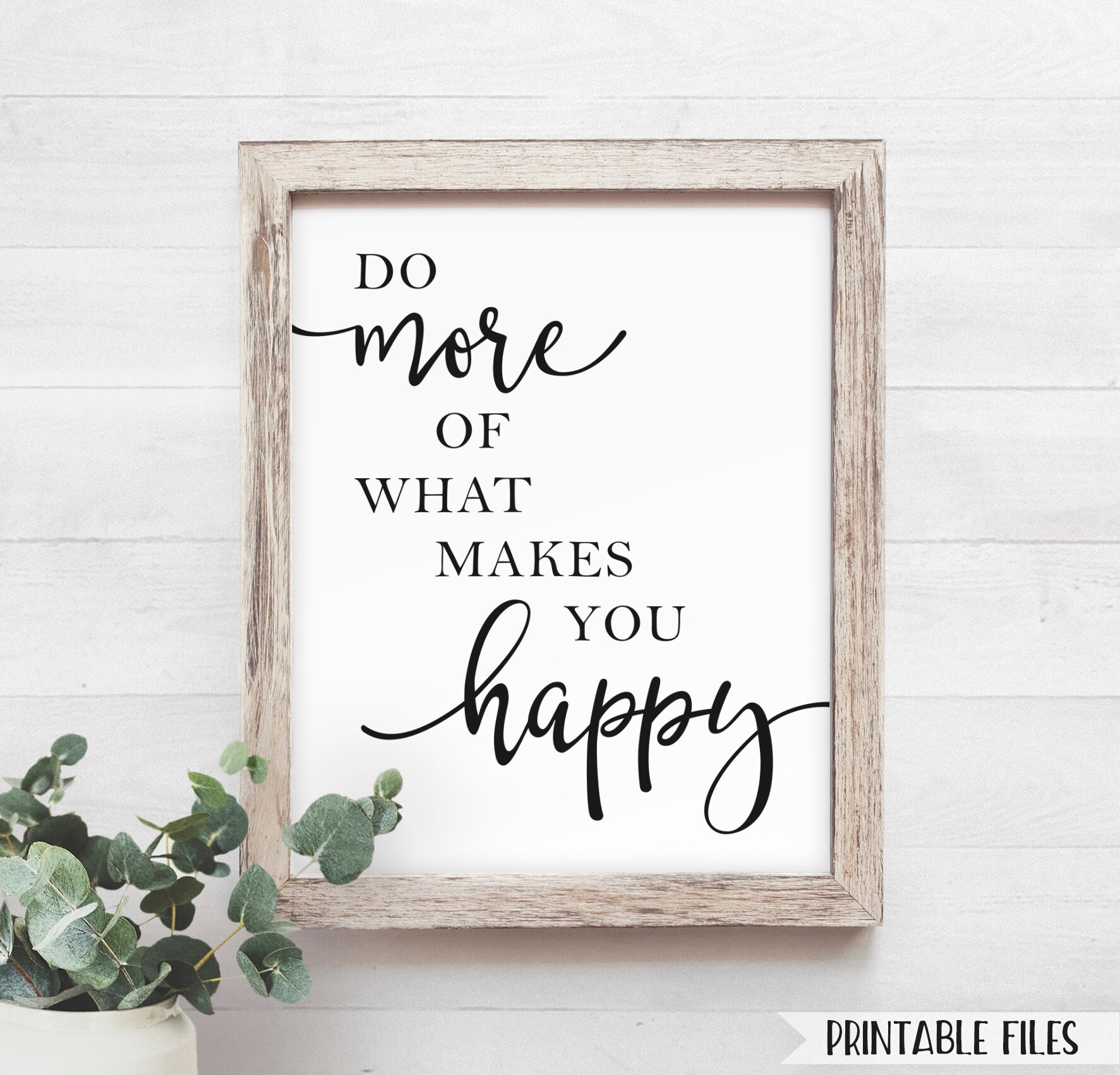 PRINTABLE Wall Art Do More of What Makes You Happy Modern - Etsy
