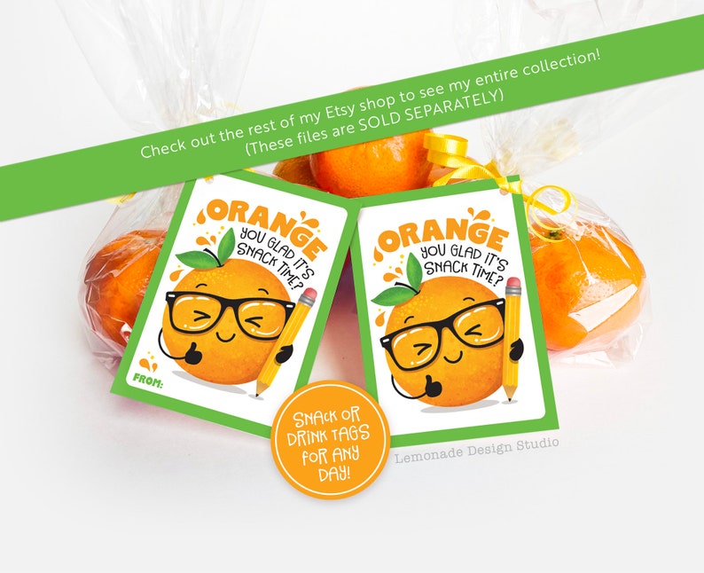 Last Day of School Printable Snack Tag Orange You Glad Summer Break Tag ...