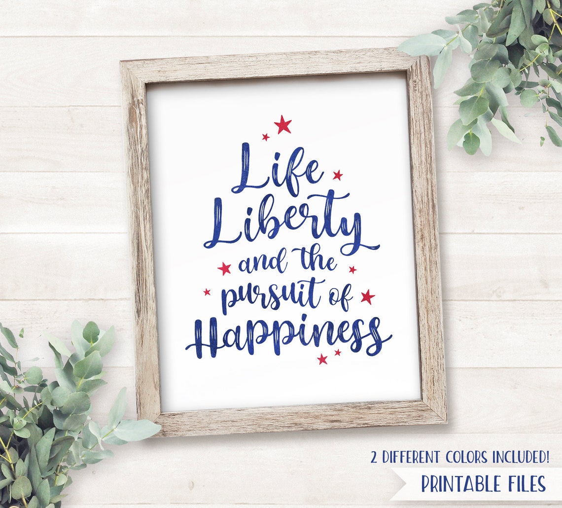 Farmhouse Patriotic Decor, Life Liberty Pursuit of Happiness Printable ...