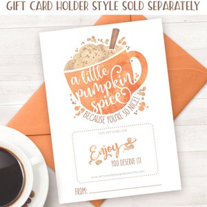 Pumpkin Spice Gift Card Holder PRINTABLE Teacher Gift Card Holder Fall ...