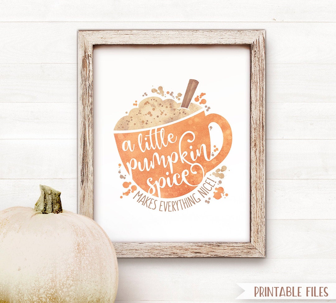 Pumpkin Spice Sign PRINTABLE Pumpkin Spice Latte Coffee Farmhouse Fall ...