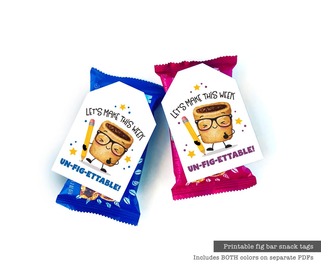 Printable Fig Bar Snack Tag Un-fig-ettable Week - Encouragement ...
