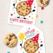 Printable Birthday Gift Tags Treat Bag Chocolate Chip Cookie Tags ...
