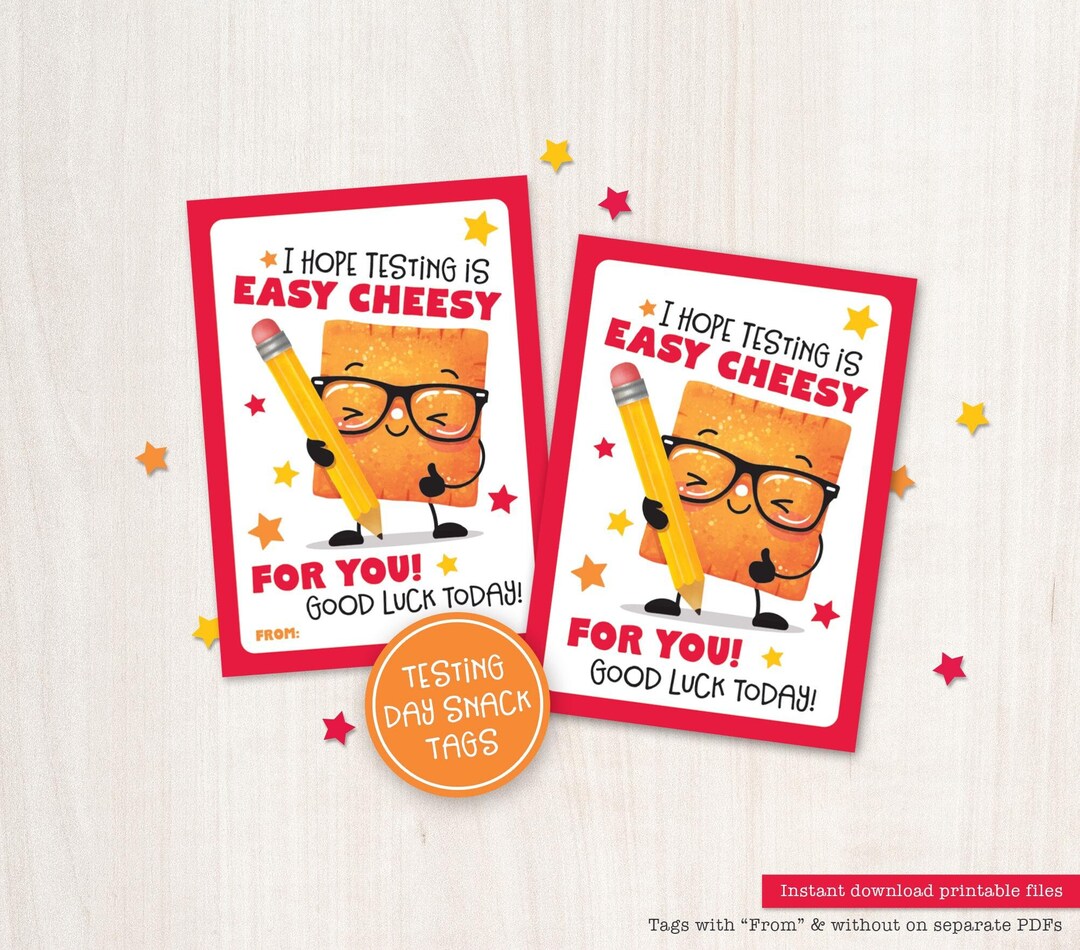 Printable Testing Day Snack Tag Classroom Treat Cheese Crackers Snack ...