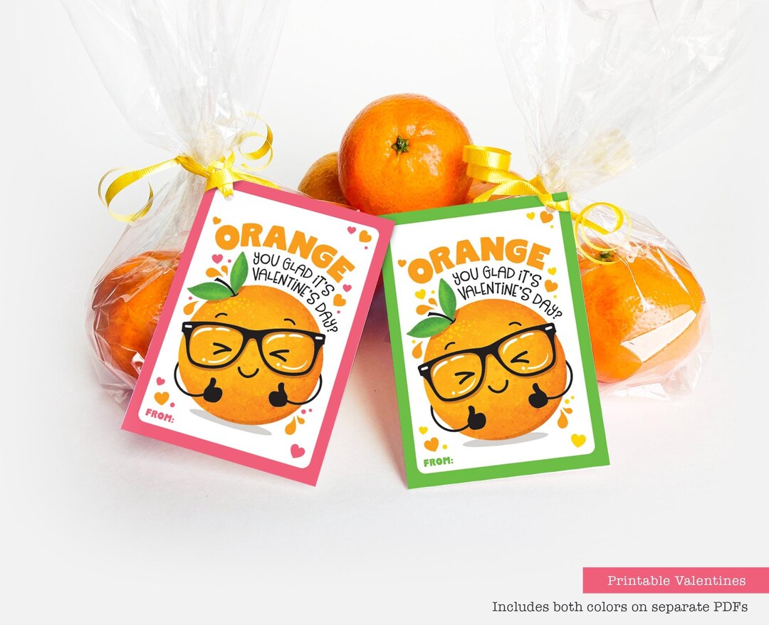 Printable Valentines Orange You Glad It's Valentine's Day Snack Tag ...