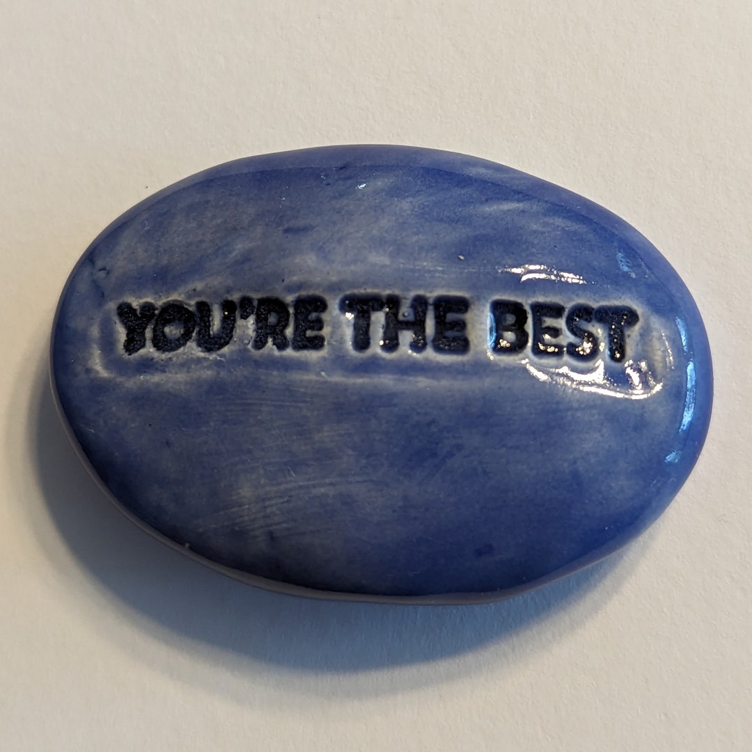YOU'RE the BEST Pocket Stone - Sapphire Blue Art Glaze - Inspirational ...