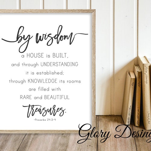 By Wisdom a House is Built Proverbs 24v3 4 Art Printable in 8 - Etsy