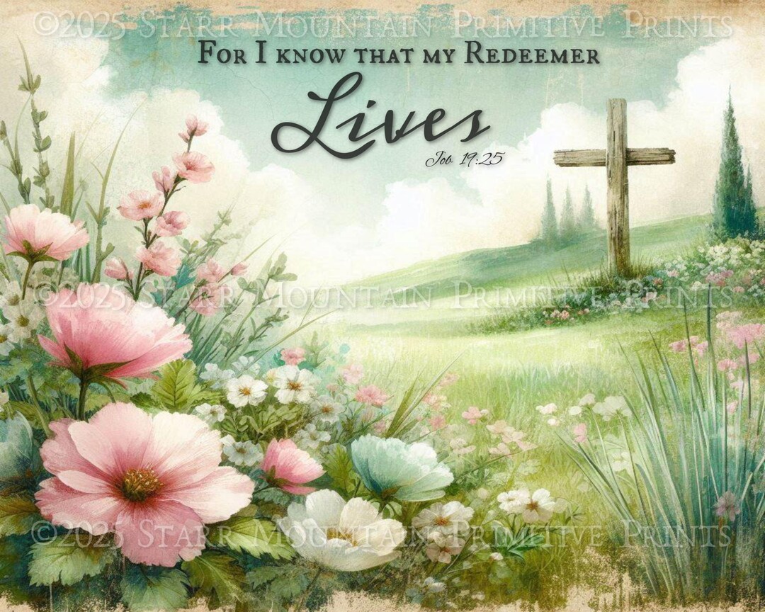 Inspirational Spring Easter Cross Hillside My Redeemer Lives Job 19:25 ...
