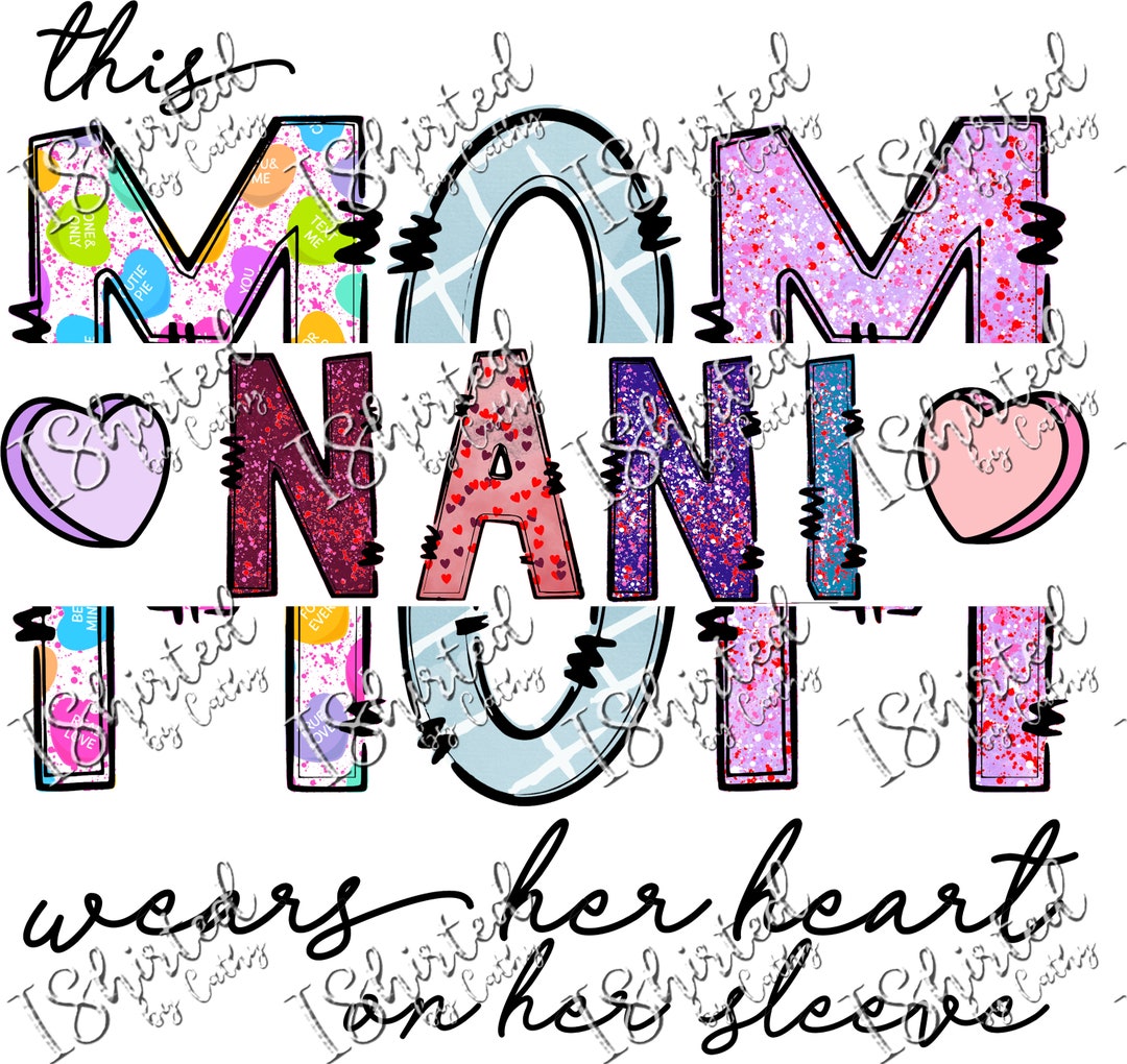 This Mom NANI Wears Her Heart on Her Sleeve PNG Sublimation Digital ...