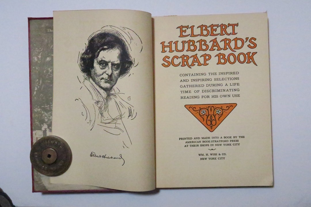 Elbert Hubbard's Scrap Book by Elbert Hubbard, 1923 - Etsy