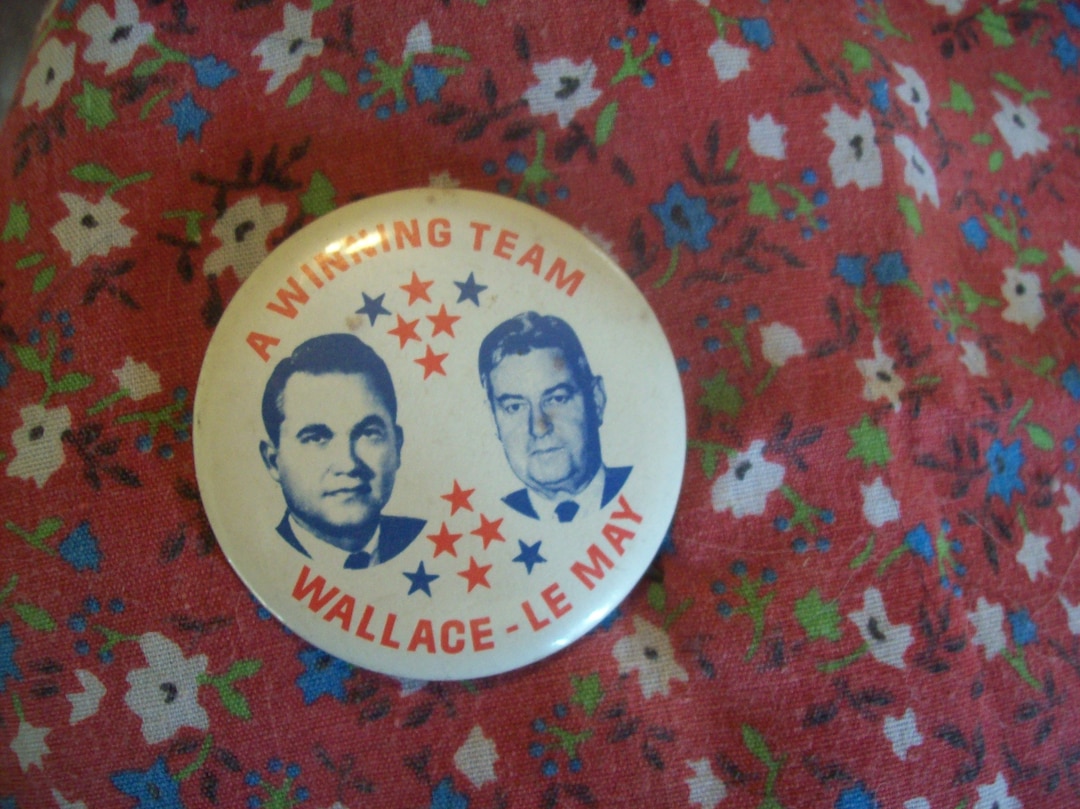 Vintage Political Pin/ Wallace and Lemay/ 1968 Presidential Election ...
