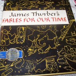 James Thurber's Fables for Our Time / 1940/ Vintage Book/ Fables Poetry ...