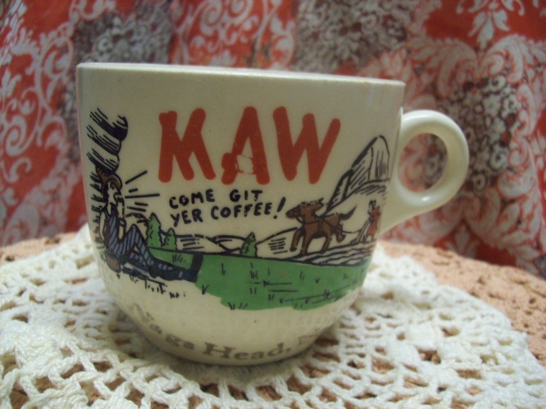 Vintage Coffee Mug Souvenir Nags Head North Carolina - Maw Come Git Yer ...