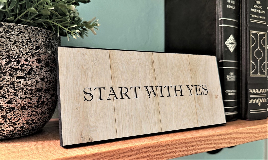 Start With Yes Sign, Motivational Wall Decor, Wood Desk Plaque ...