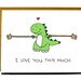 Cute Dinosaur card T-rex I love you this much love card | Etsy