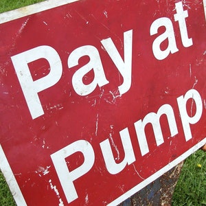 Gas Station Sign - Gas Pump Sign - Service Station Sign - Pay at Pump ...