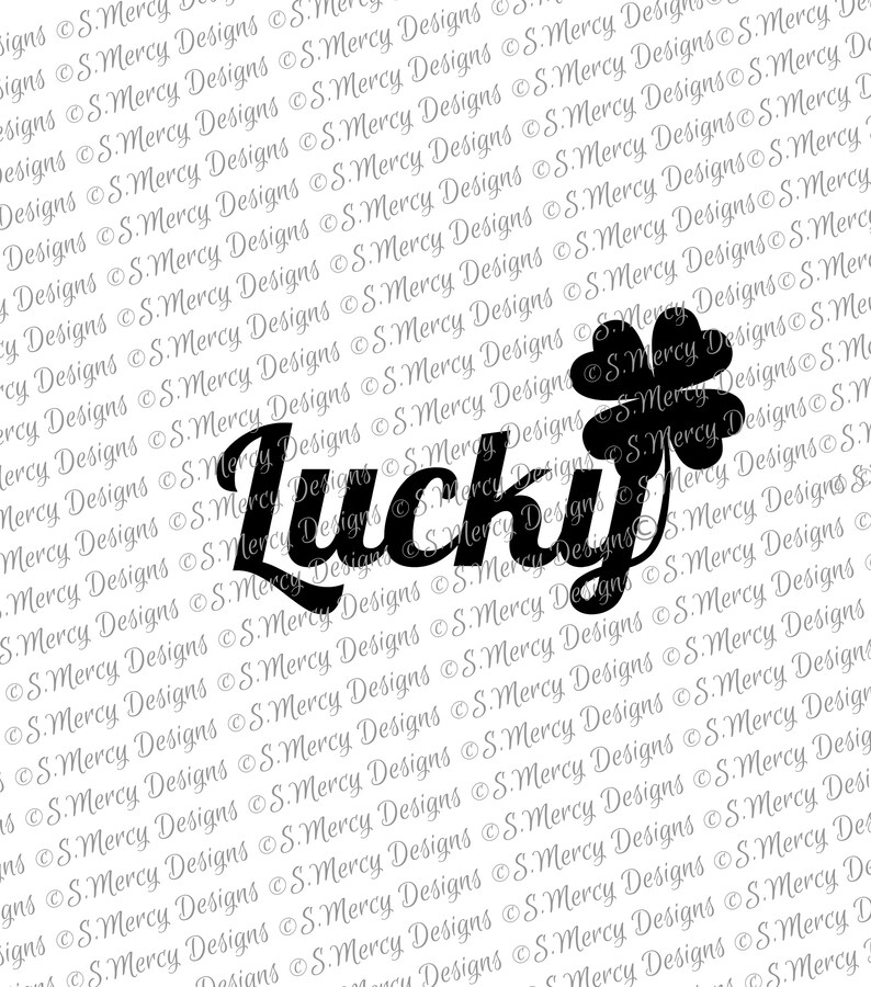 Lucky With 4 Leaf Clover Attached - SVG - Download Right Now! - Etsy