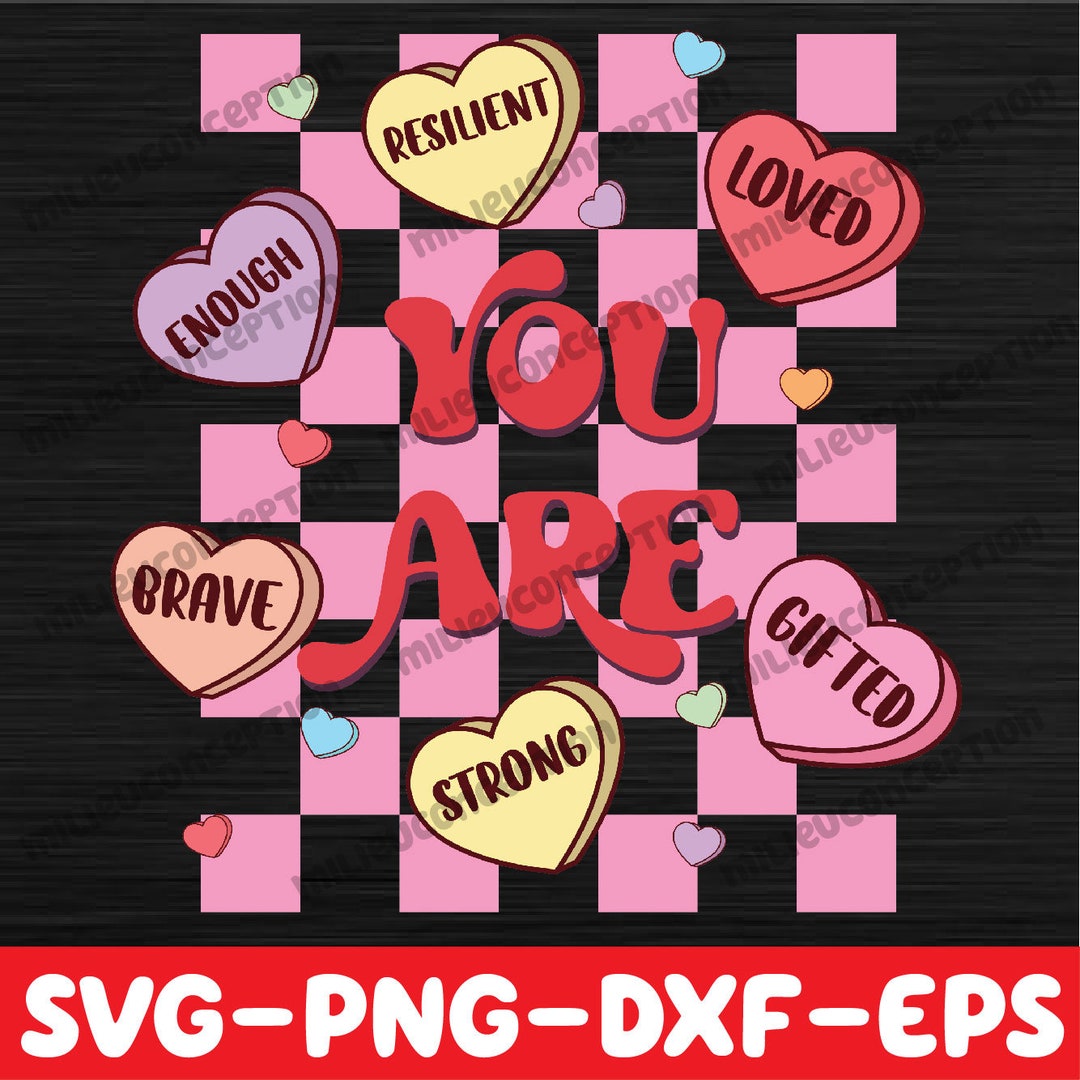 Affirmations Candy Heart Teacher Valentine's Day Women Kids Svg, You ...
