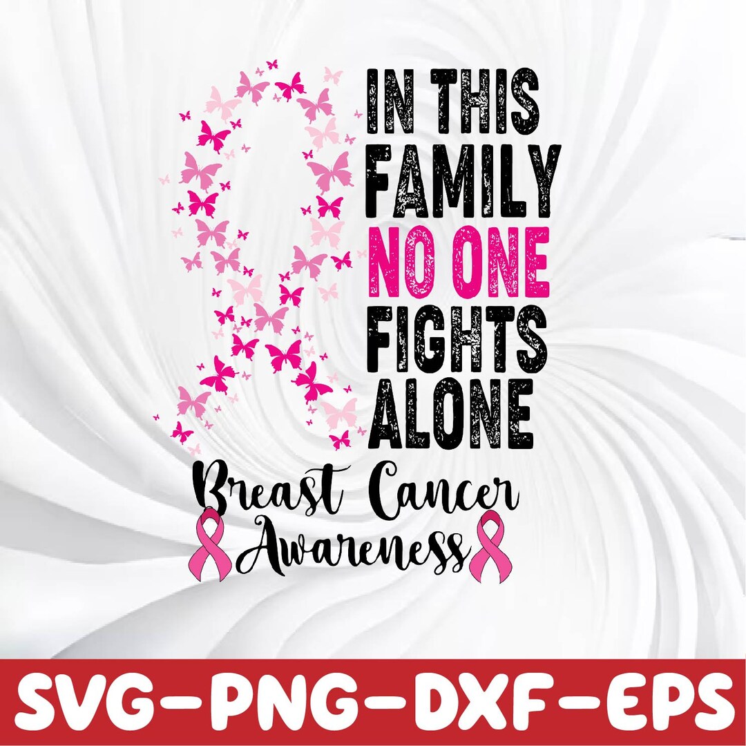 In This Family No One Fight Alone Png, Breast Cancer Awareness Svg ...