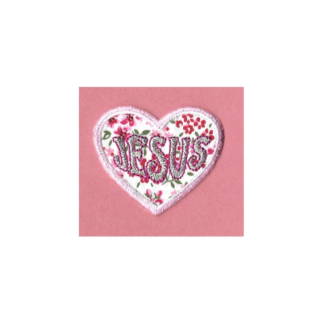 Jesus - Heart - Love - Pink - Floral - Embroidered Iron on Applique ...