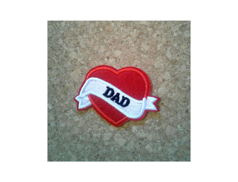 Dad - Heart - Father's Day - Love - Embroidered Iron on Applique Patch ...