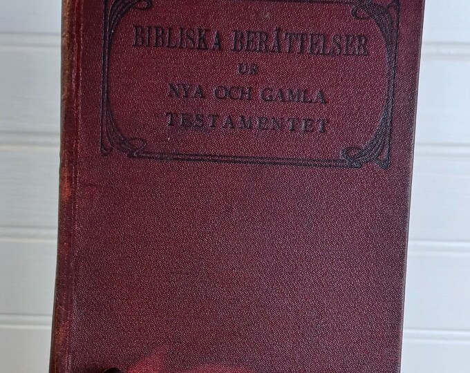 Antique SWEDISH Language Bible Stories of the Old & New Testaments 1904 ...