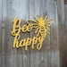 Rustic 'bee Happy' Metal Sign: Powder Coated Outdoor Art - Etsy