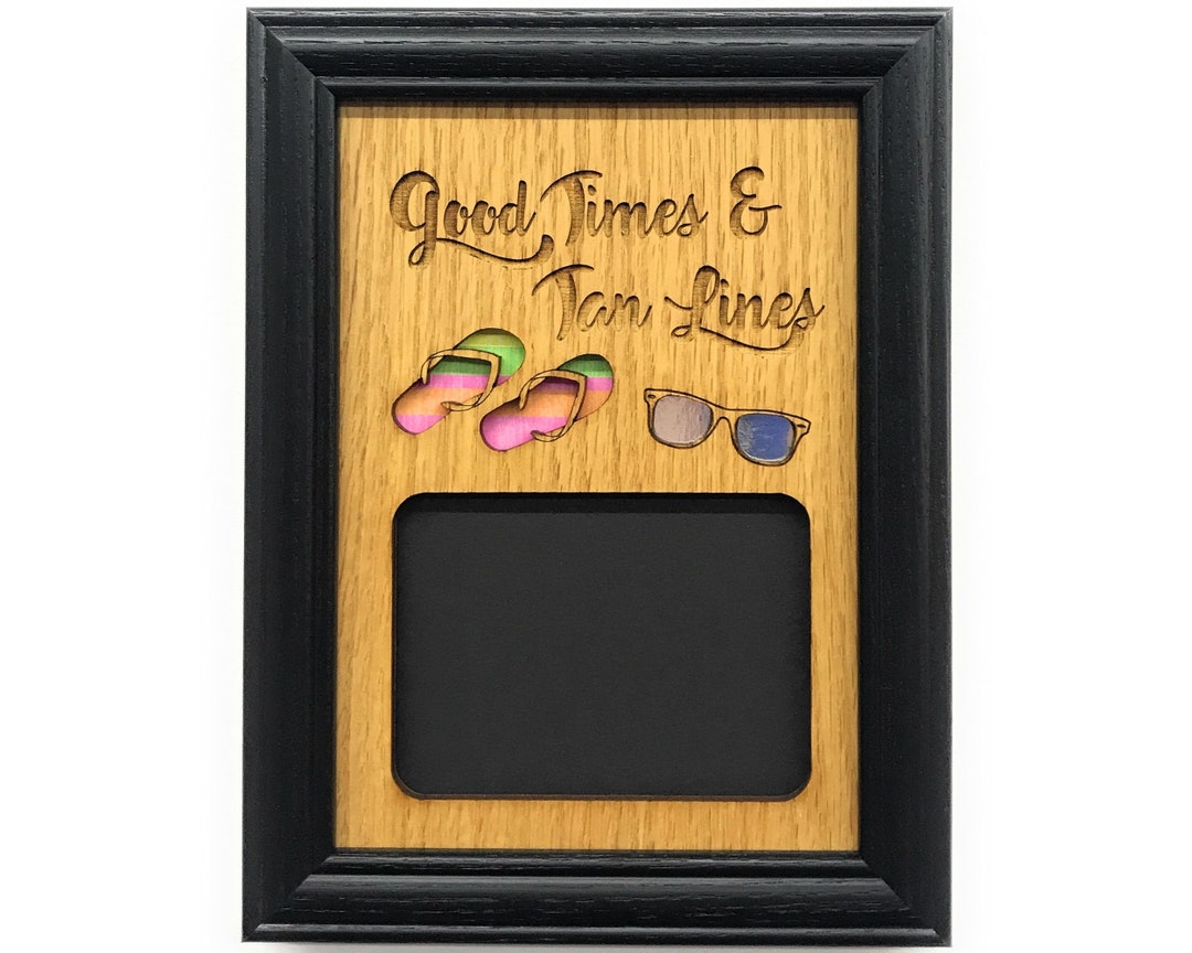 Good Times & Tan Lines Picture Frame - 5x7 Frame Holds 3x4 Photos - Etsy