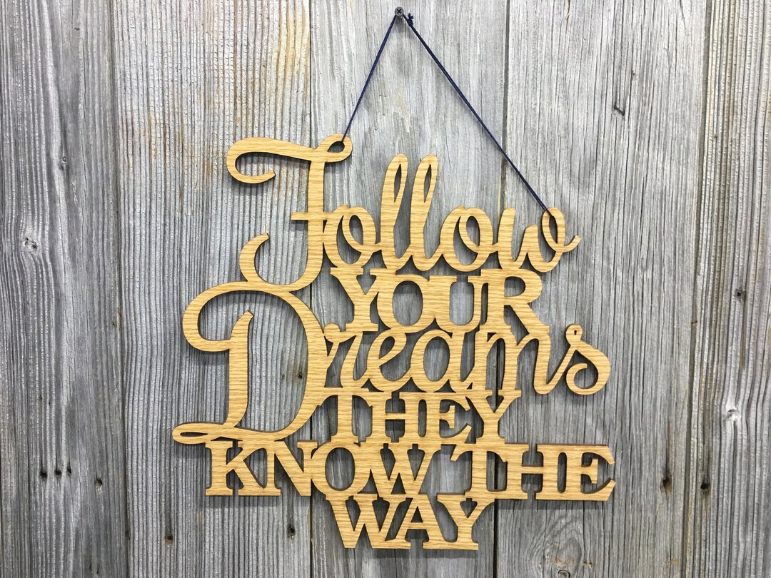 Follow Your Dreams Sign Wall Decor, Gift for New Homeowner, Wood Love ...