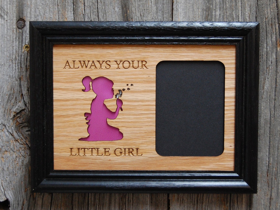Always Your Little Girl Picture Frame Holds 3x4 Photo Gift | Etsy