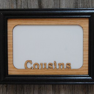 Cousins Picture Frame - 5x7 Frame Holds 4x6 Photo - Cousin Frame Group ...