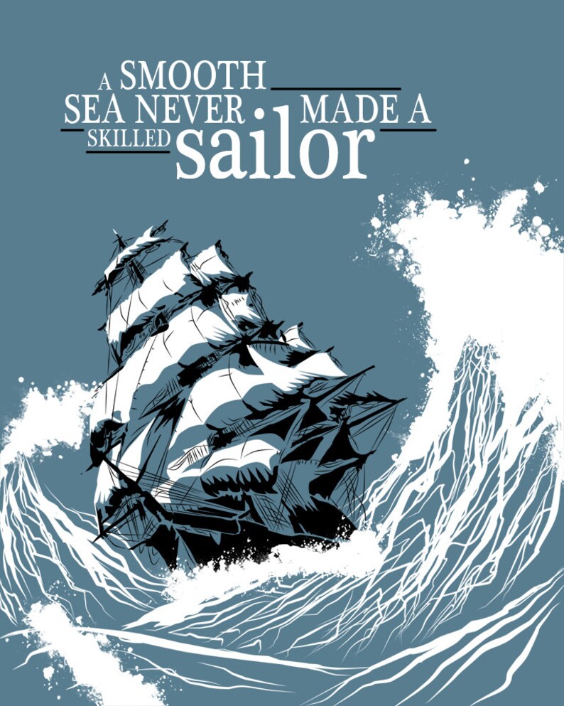 A Smooth Sea Never Made A Skilled Sailor Typography Poster | Etsy