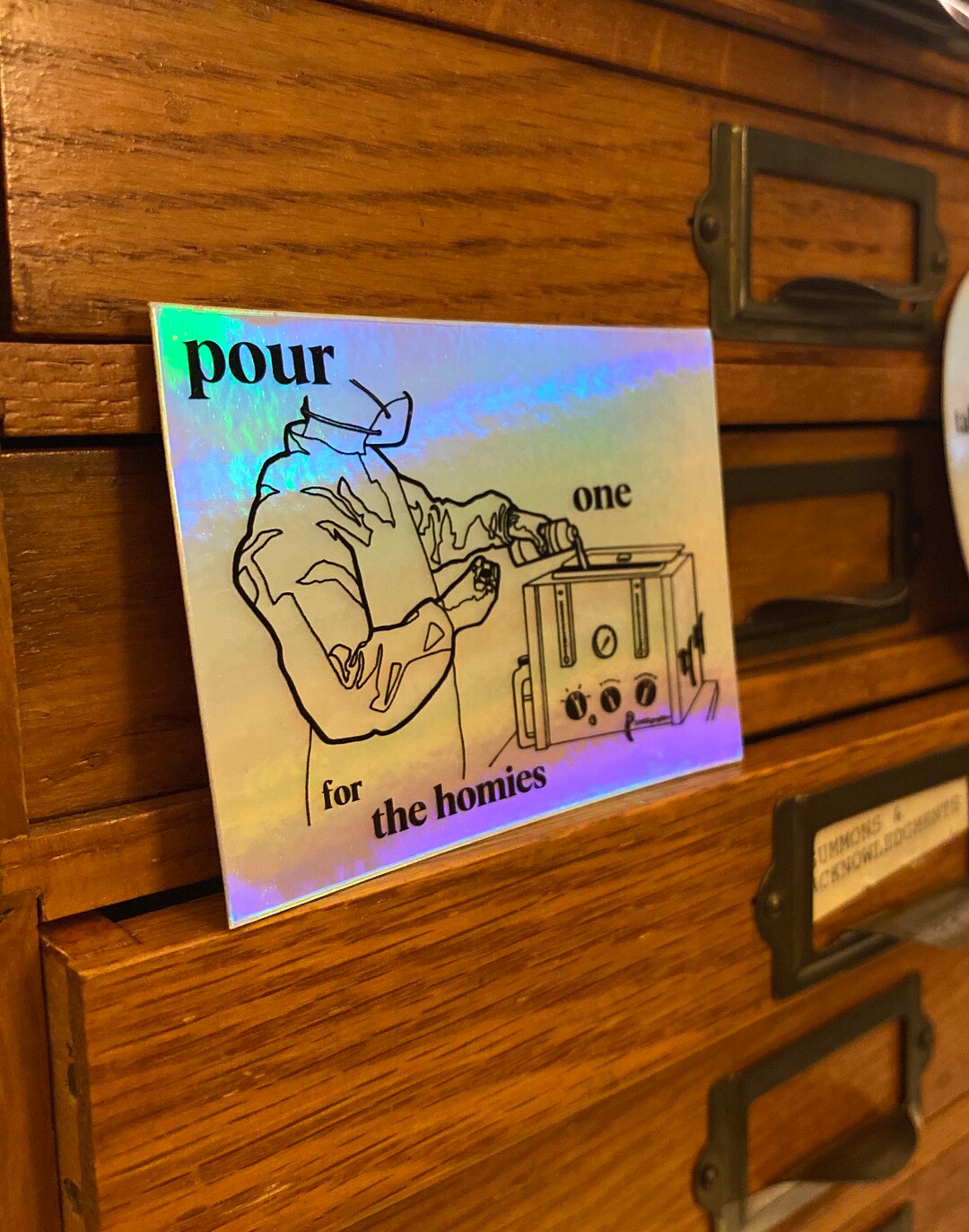 Pour One for the Homies Embalmer Hologram Sticker - Etsy