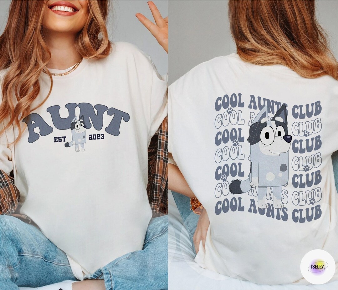 Aunt Trixie Cool Club Shirt , Bluey Cool Aunt Shirt ,bluey Auntie Shirt ...
