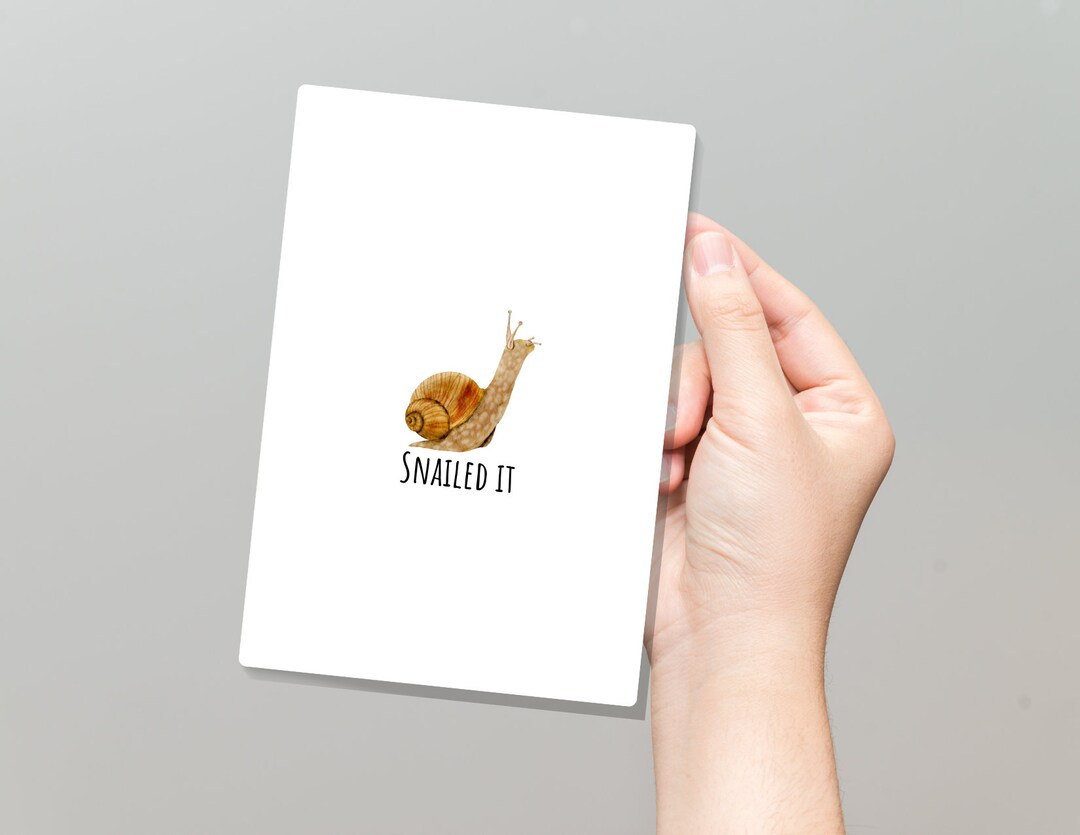 Snailed It, Cute Snail Card, Funny Snail Card, Congratulations Card, - Etsy