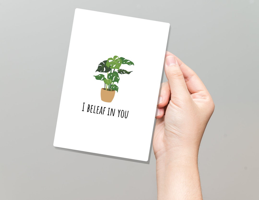 I Beleaf in You Card, Cute Plant Card, Funny Plant Card, Encouragement ...
