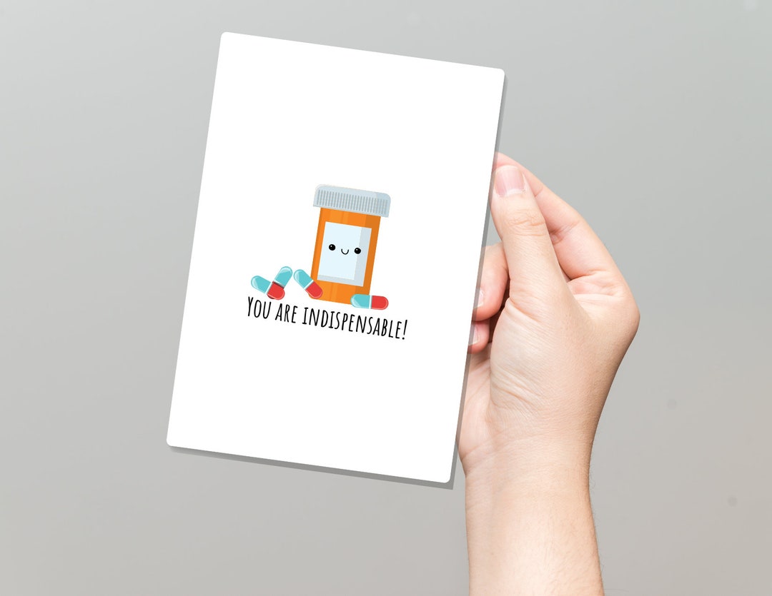 You Are Indispensable, Cute Pharmacy Card, Funny Pharmacy Card ...