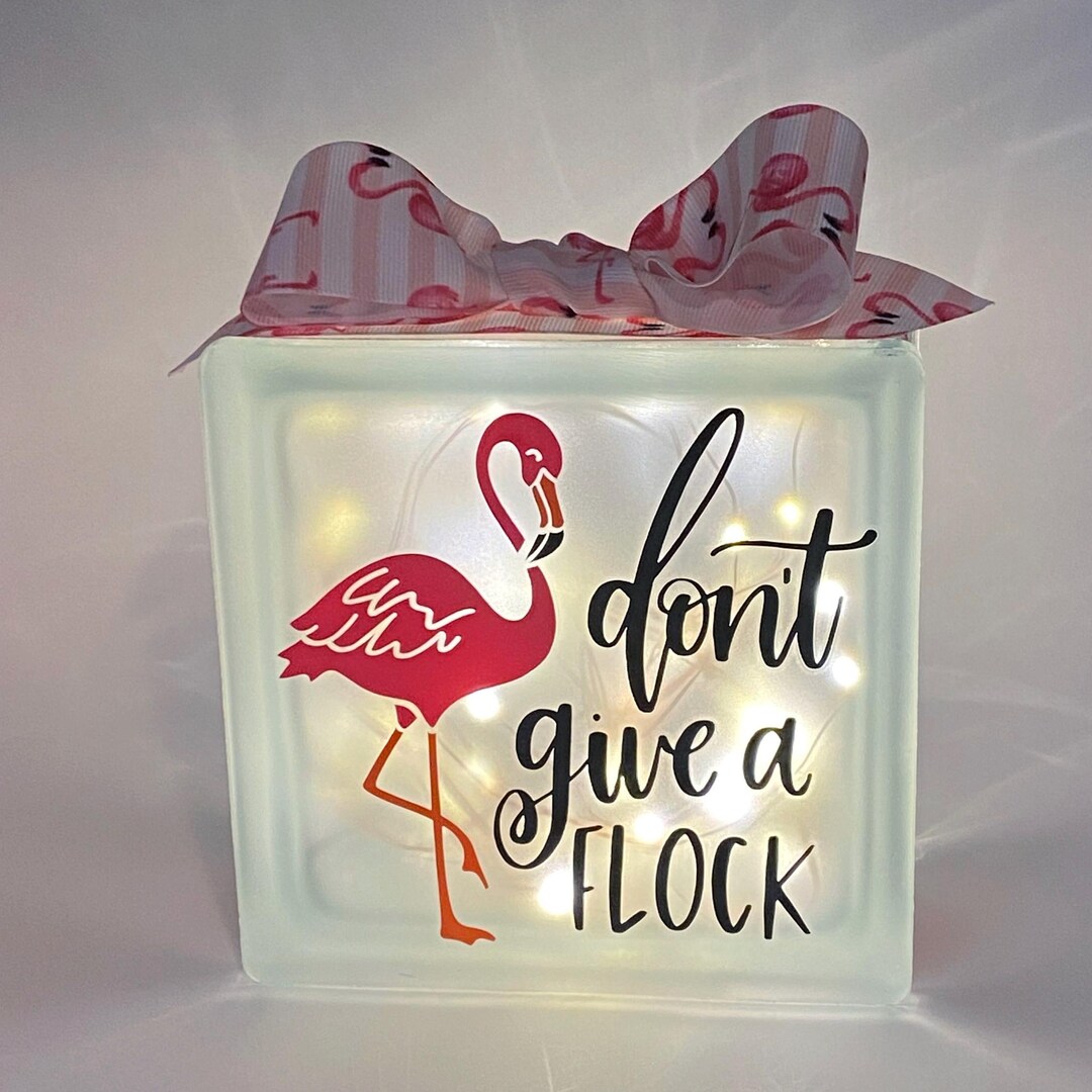 Flamingo dont Give A Flock Lighted 6x6 Glass Block Night Light ...