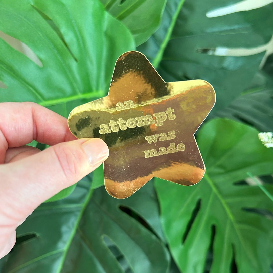 An Attempt Was Made - Gold Star Foil Waterproof Sticker - Etsy