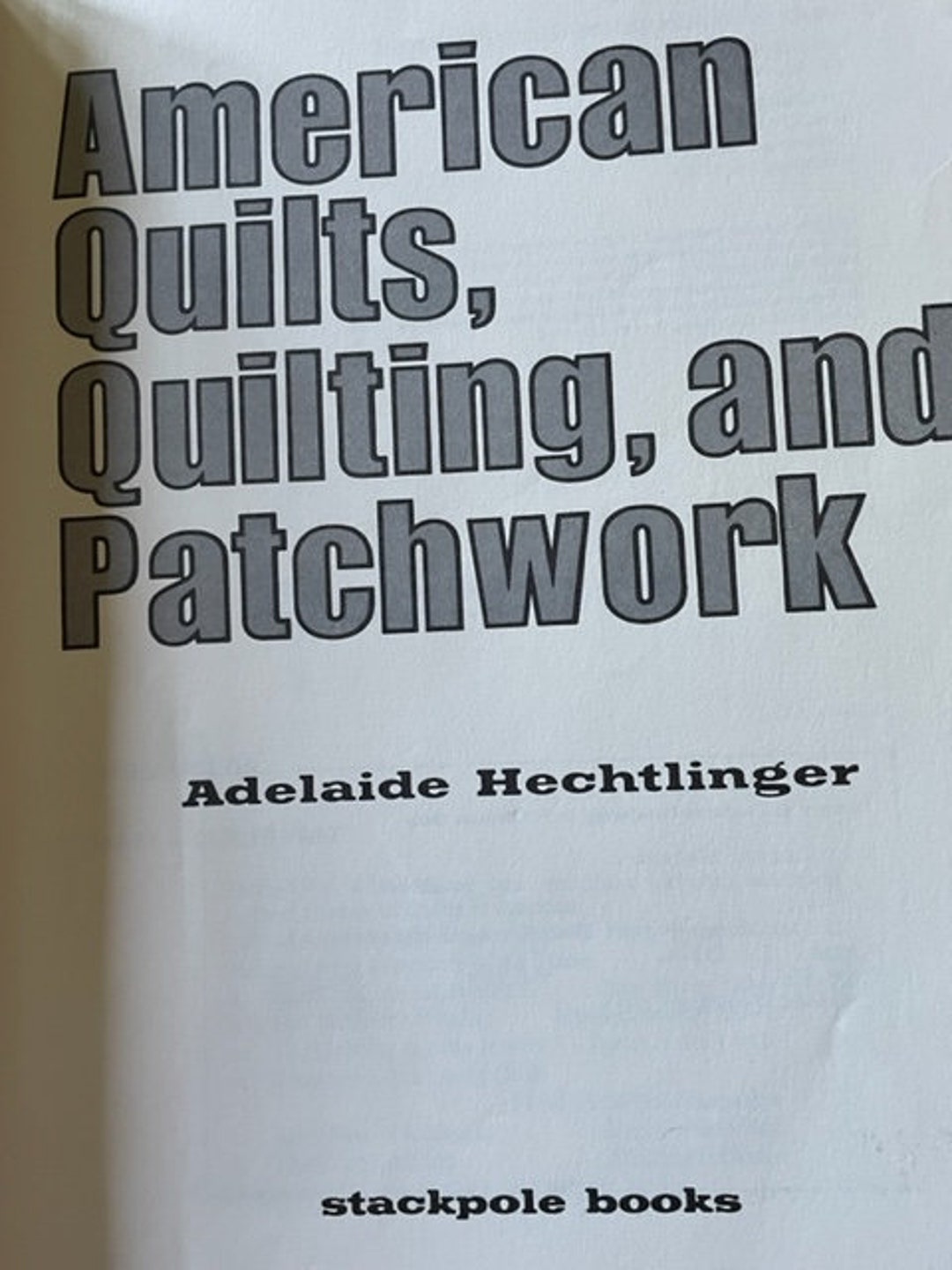 American Quilts Quilting and Patchwork, Adelaide Hechtlinger, GOOD ...