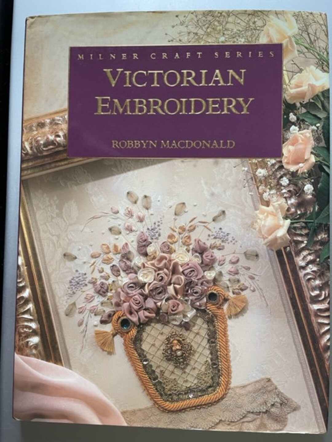 Victorian Embroidery, Robbyn Macdonald, Wilner Craft Series, NEW BOOKS ...