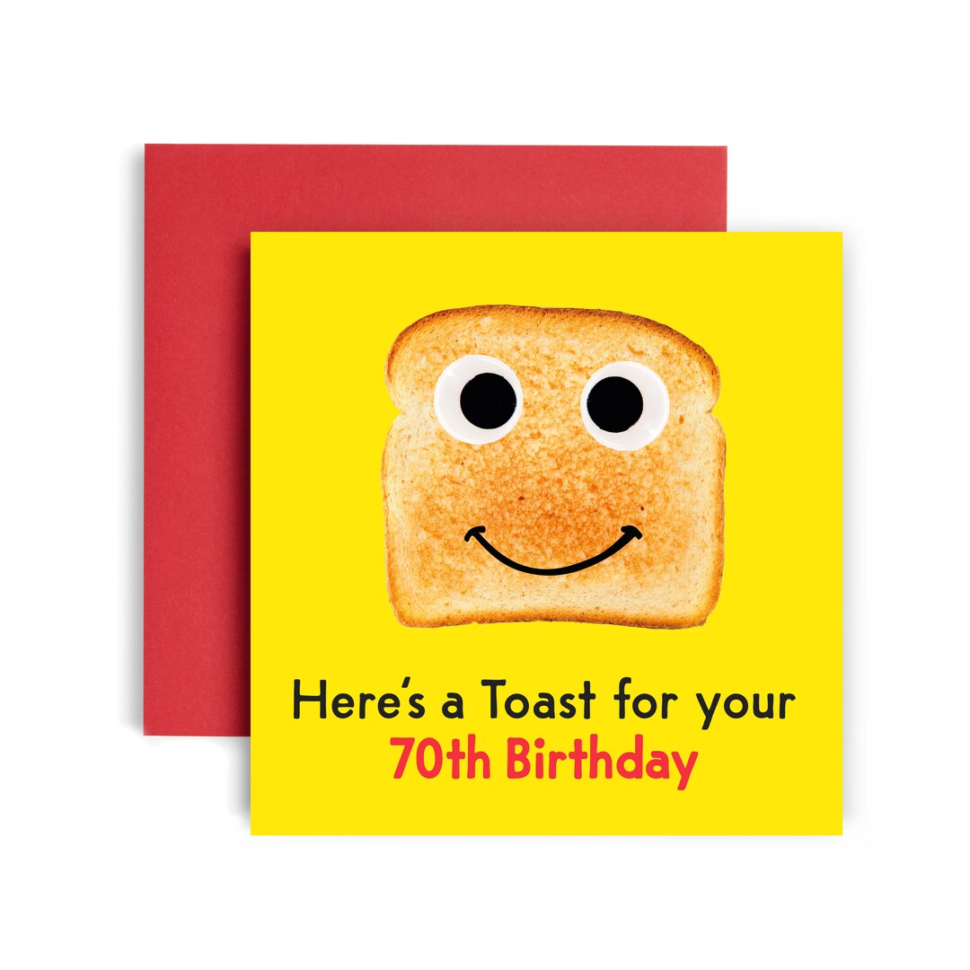 70th Birthday - Toast Birthday Card - Here's a Toast - Funny Toast Card ...