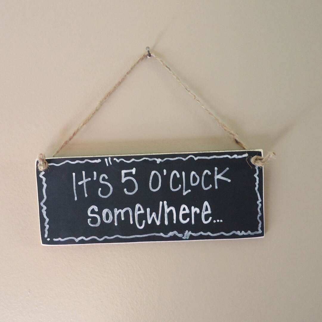 It's 5 O'clock Somewhere, Drinking Sign, Bar Decoration, Wood Sign ...