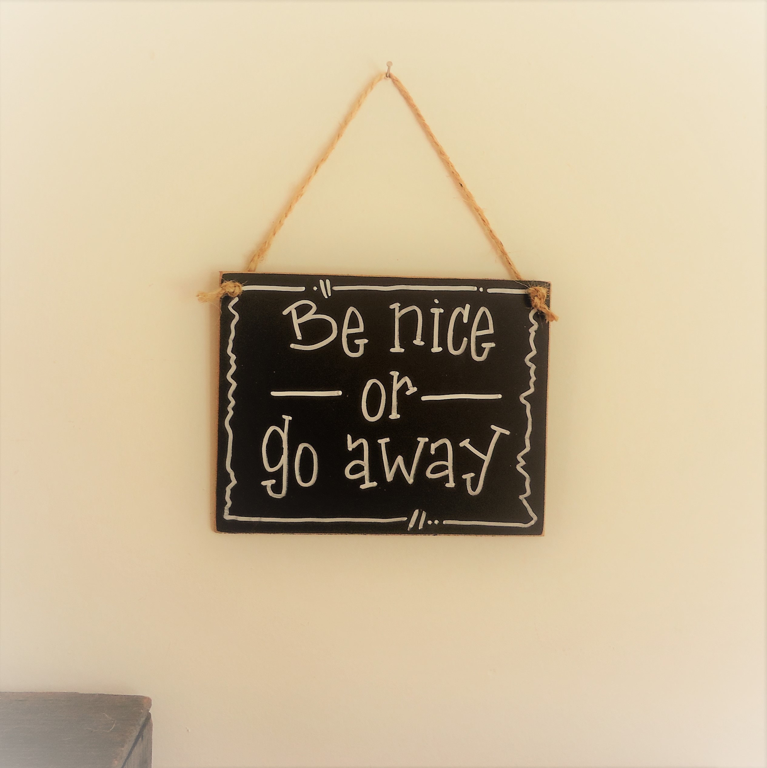 Be nice or go away sassy snarky sign home office humor | Etsy