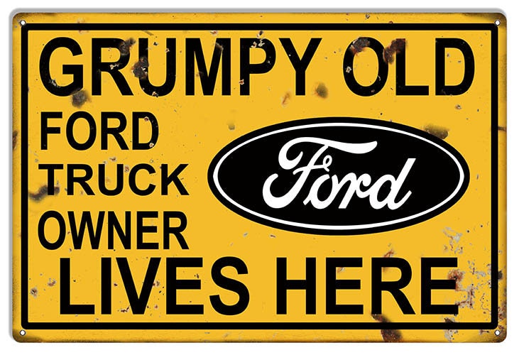 Vintage Style Metal Sign FORD Truck Grumpy Owner Lives Here 18 X 30 - Etsy